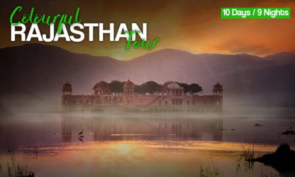 Book 10 Days 9 Nights Colorful Rajasthan Tour Package